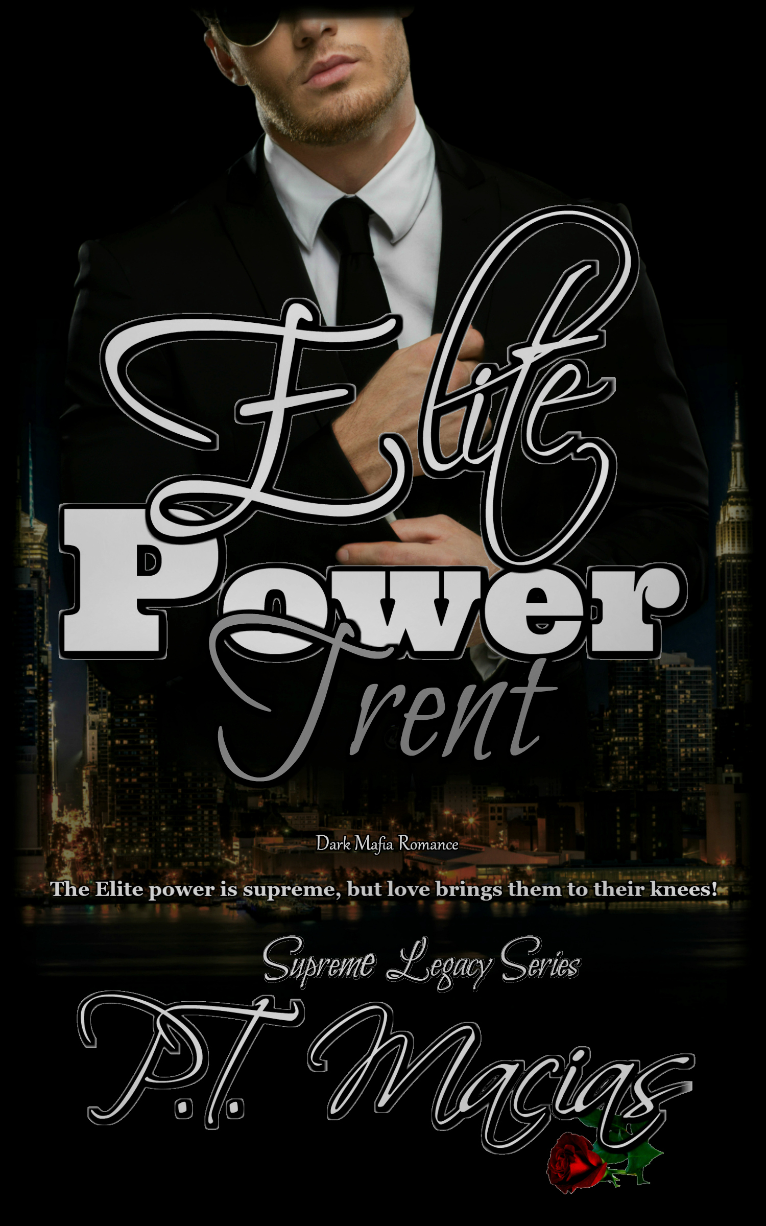 Elite Power: Wesley (Supreme Legacy #4) by P.T. Macias | Goodreads