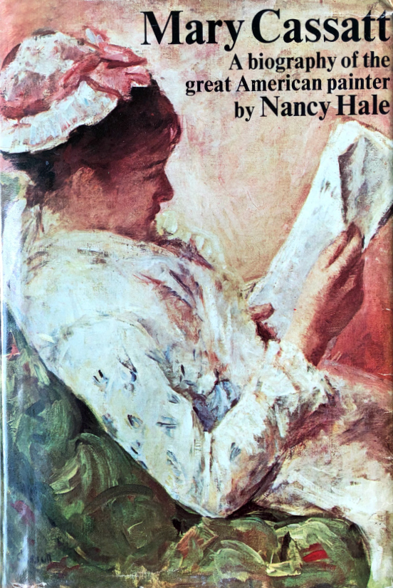 Mary Cassatt by Nancy Hale | Goodreads