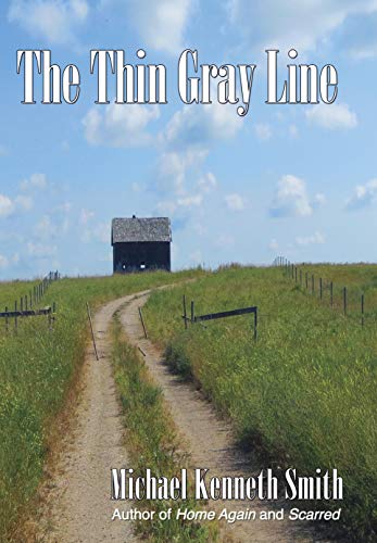 The Thin Gray Line by Michael Kenneth Smith | Goodreads