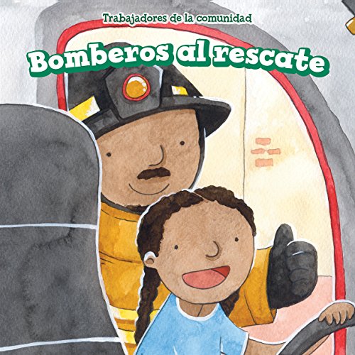 Bomberos al rescate/ Firefighters to the Rescue (Trabajadores De La ...