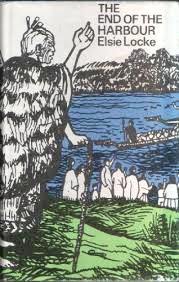 The end of the harbour: An historical novel for children; by Elsie ...