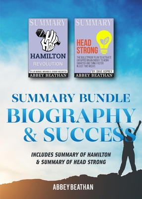 Summary Bundle: Biography & Success: Includes Summary of Hamilton ...