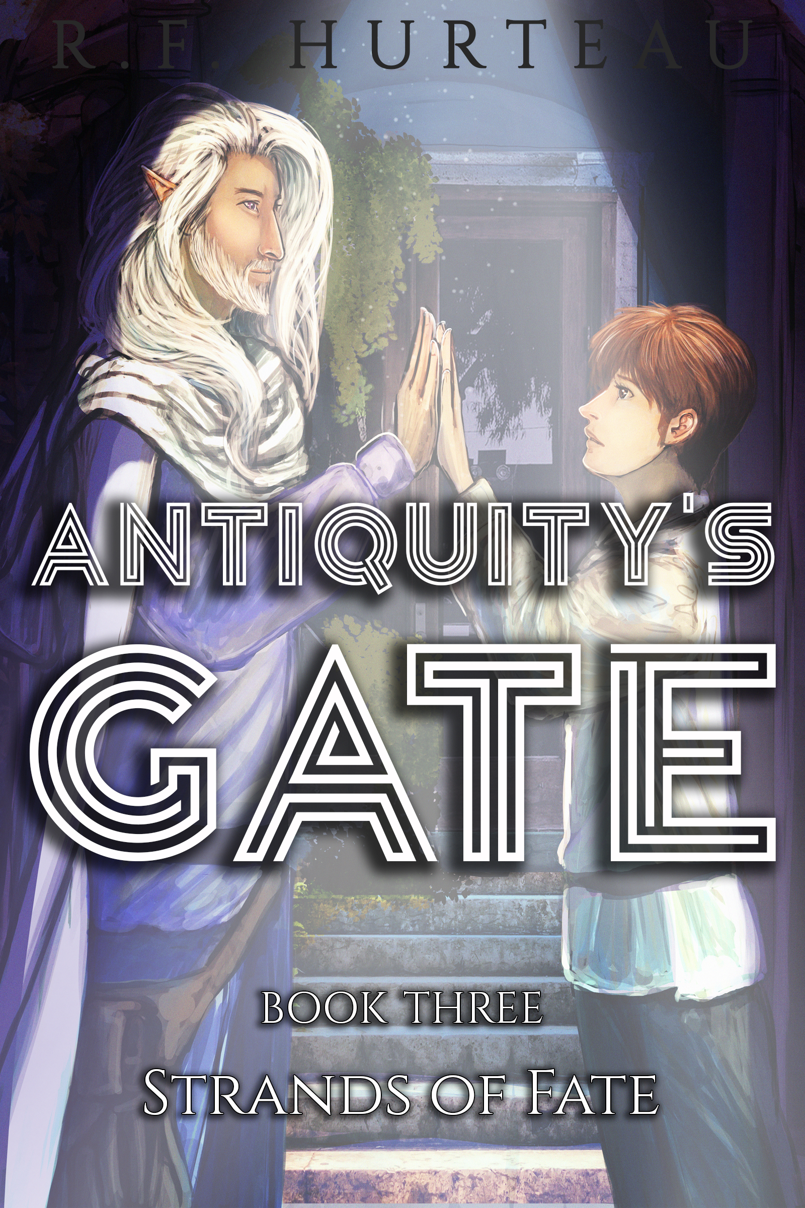 Strands of Fate (Antiquity's Gate #3) by R.F. Hurteau | Goodreads
