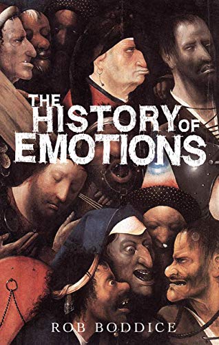The history of emotions by Rob Boddice | Goodreads