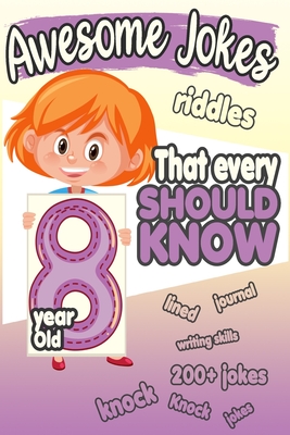 Awesome Jokes That Every 8 Year Old Should Know: 200+ Funny and ...