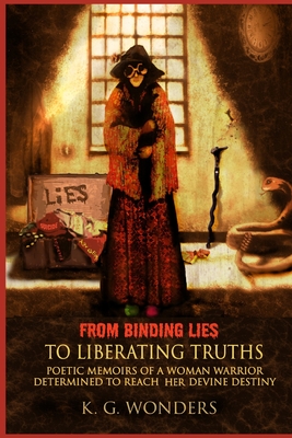 FROM BINDING LIES TO LIBERATING TRUTHS: Poetic memoirs of a woman ...