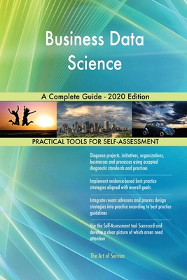 Business Data Science A Complete Guide - 2020 Edition by Gerardus ...