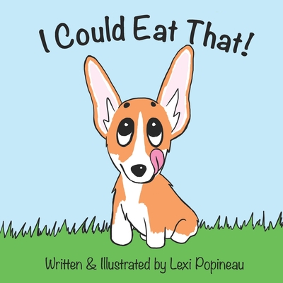 I Could Eat That by Lexi Popineau | Goodreads