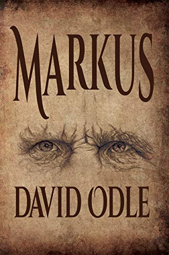 Markus by David Odle | Goodreads