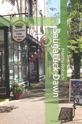 Saugatuck Dawn by Martha Robach | Goodreads