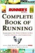 RUNNERS WORLD COMPLETE BOOK OF RUNNING by Burfoot; Amy | Goodreads