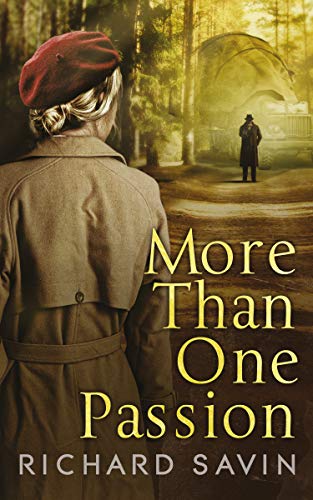 More Than One Passion: only one choice by Richard Savin | Goodreads