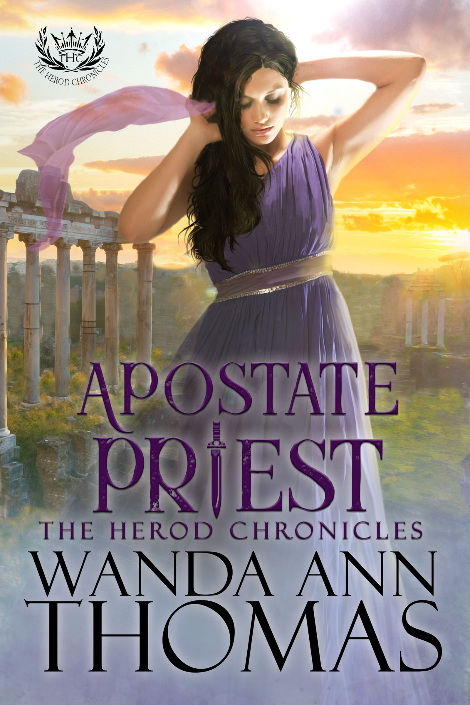 Apostate Priest (The Herod Chronicles, #4) by Wanda Ann Thomas | Goodreads