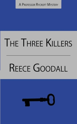 The Three Killers by Reece Goodall | Goodreads