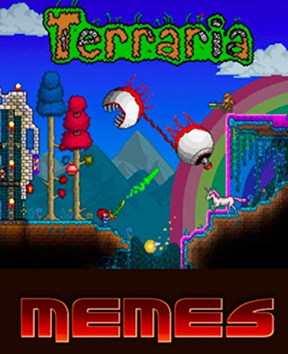 Memes: Terraria Funny Memes - Terraria Fans Incredible Top Funny Memes ...