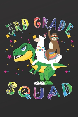 3rd Grade Squad Llama T-Rex And Sloth: Third Grade Teacher Journal ...