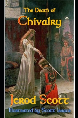 The Death of Chivalry by Jerod Scott | Goodreads