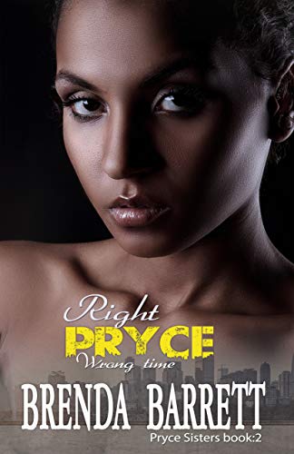Right Pryce Wrong Time (Pryce Sisters Book 2) by Brenda Barrett | Goodreads