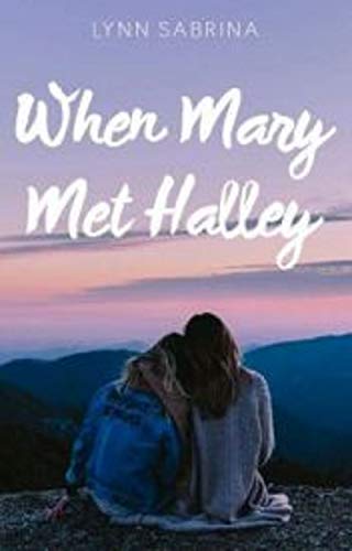 When Mary Met Halley - Stories by Sofia Watson | Goodreads