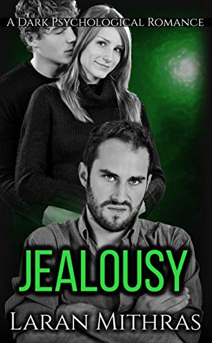 Jealousy by Laran Mithras | Goodreads