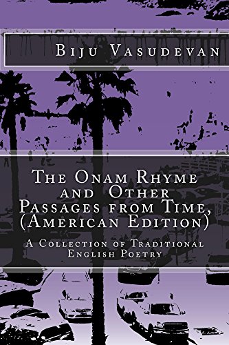 The Onam Rhyme and Other Passages from Time, (American Edition): A ...