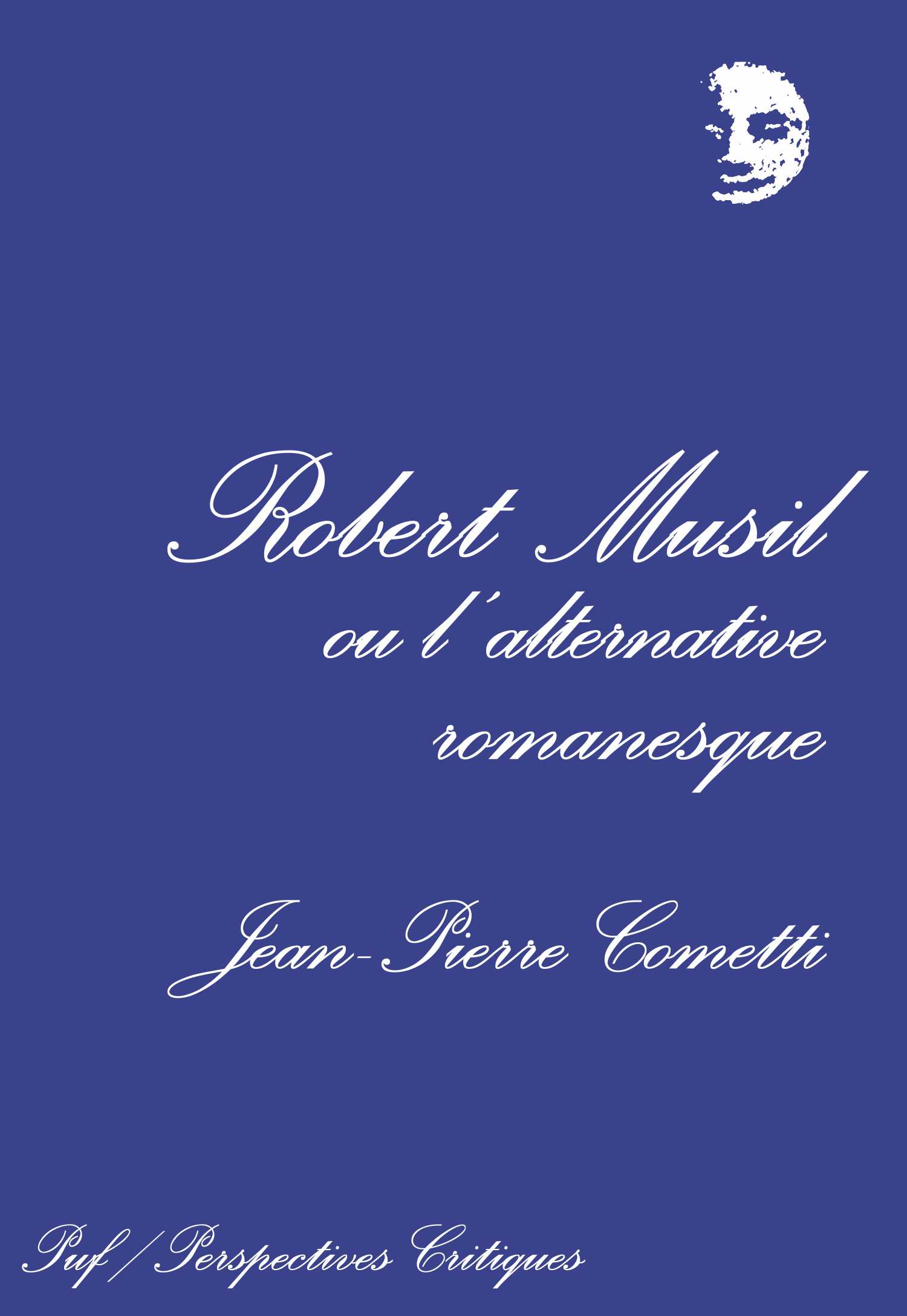 Robert Musil ou l'alternative romanesque by Jean-Pierre Cometti | Goodreads