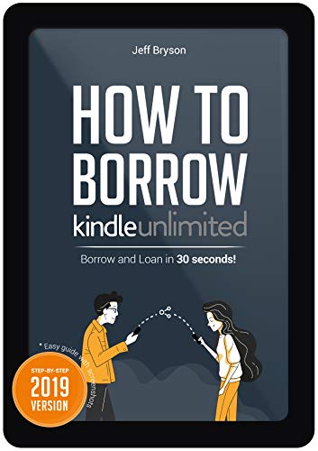 How to Borrow and Loan Kindle Books in 30 seconds!: Step-By-Step Guide ...