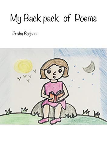 My Backpack of Poems: For kids aged 2 to 5 years by Prisha Boghani ...