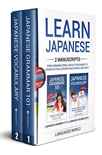 Learn Japanese: 2 manuscripts - Start Speaking Today. Absolute Beginner ...