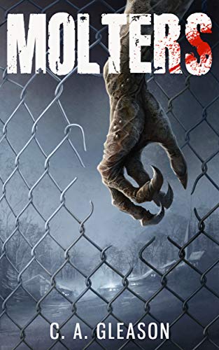 Molters (The Molting, #1) by Clint Gleason | Goodreads