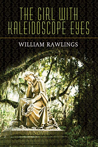 The Girl with Kaleidoscope Eyes by William Rawlings | Goodreads