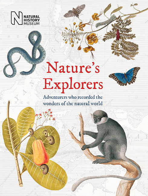 Nature’s Explorers: Adventurers Who Recorded the Wonders of the Natural ...