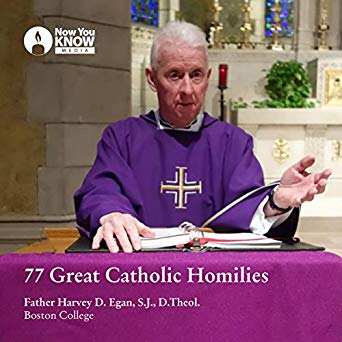 77 Great Catholic Homilies by Fr. Harvey Egan | Goodreads