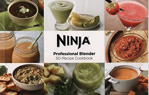 Ninja Professional Blender 50-Recipe Cookbook by Ninja Blenders | Goodreads