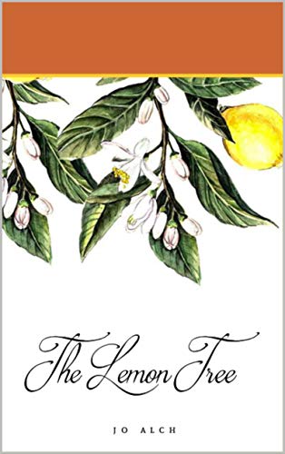 The Lemon Tree: A Memoir of Abandonment, Hope, and Ultimately ...