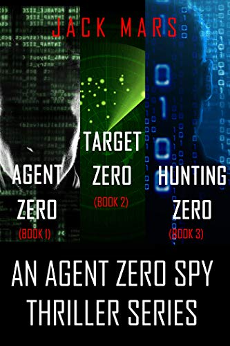 Agent Zero / Target Zero / Hunting Zero by Jack Mars | Goodreads