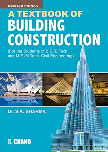A Textbook of Building Construction by S.K. Sharma | Goodreads