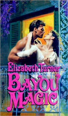 Bayou Magic by Elizabeth Turner | Goodreads