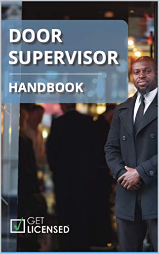 Door Supervisor Training Handbook: SIA Licence Training Handbook for ...