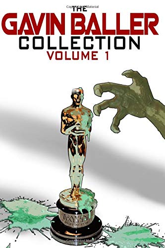 Gavin Baller Collection: Volume 1 by Steven Heumann | Goodreads