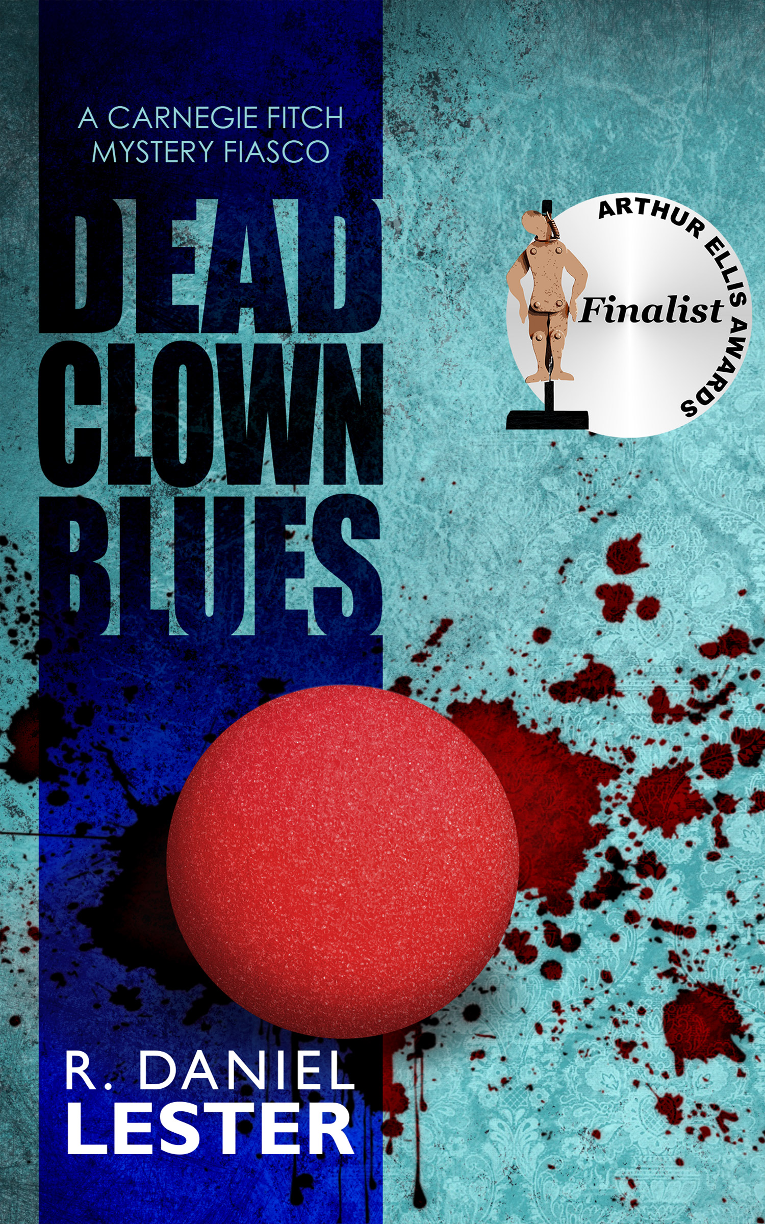 Dead Clown Blues (Carnegie Fitch, #1) by R. Daniel Lester | Goodreads