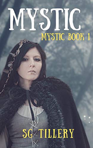 Mystic (Mystic Book 1) by Shauna Tillery | Goodreads