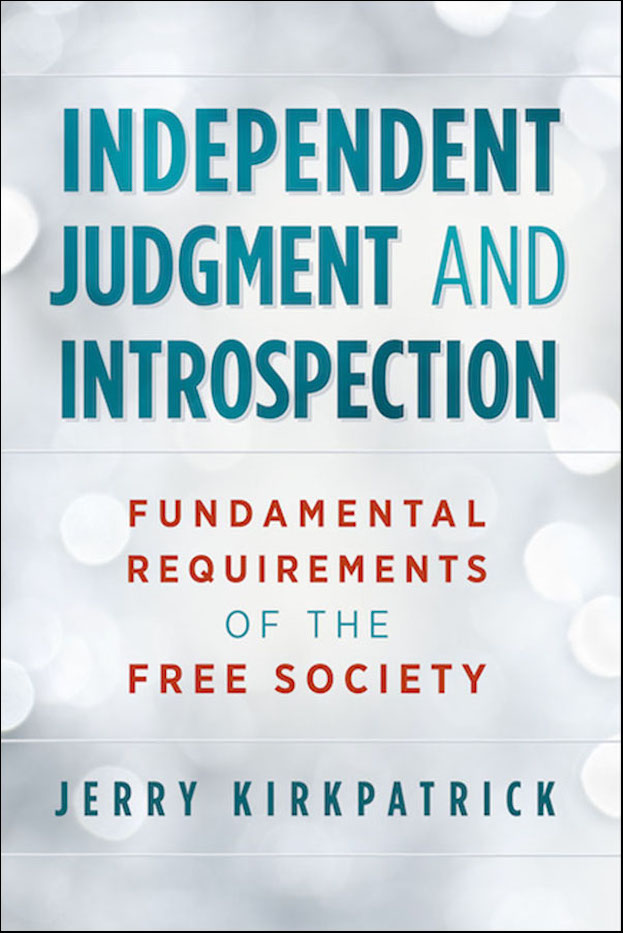 Independent Judgment and Introspection: Fundamental Requirements of the ...