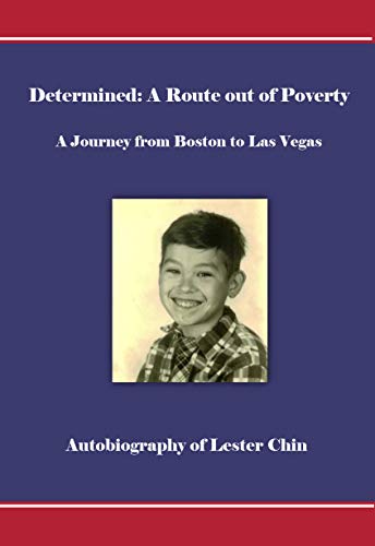 Determined: A Route out of Poverty: A Journey from Boston To Las Vegas ...