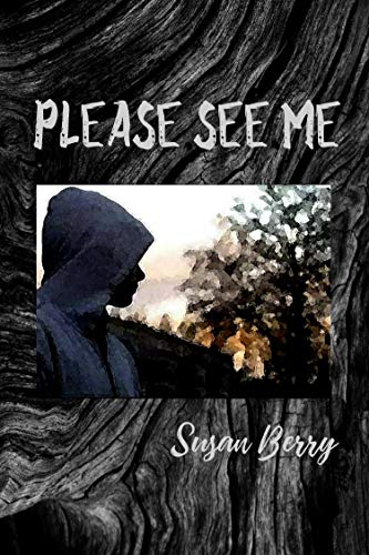 PLEASE SEE ME by Susan Berry | Goodreads