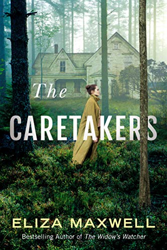 The Caretakers by Eliza Maxwell | Goodreads