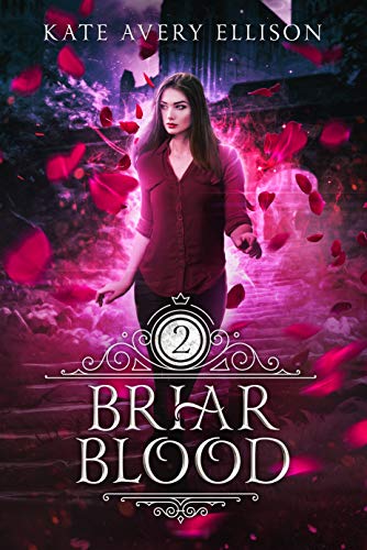 Briar Blood (Spellwood Academy, #2) by Kate Avery Ellison | Goodreads