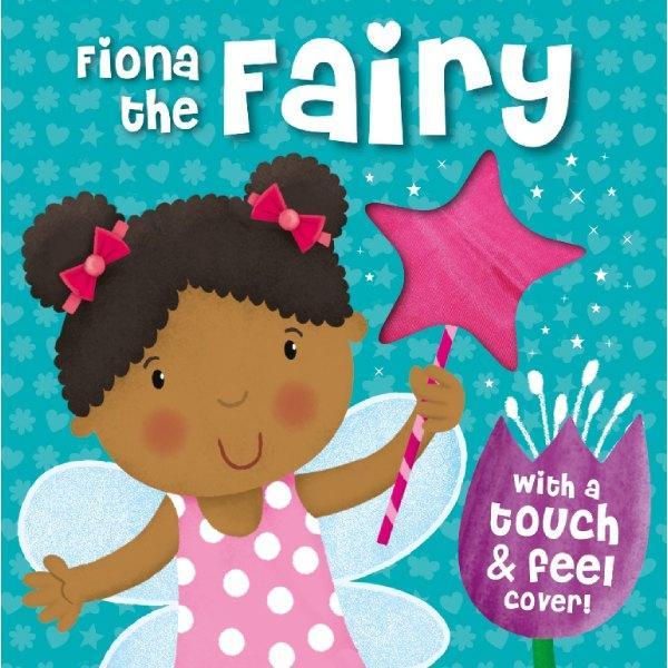 Fiona the Fairy by Touch and Feel | Goodreads