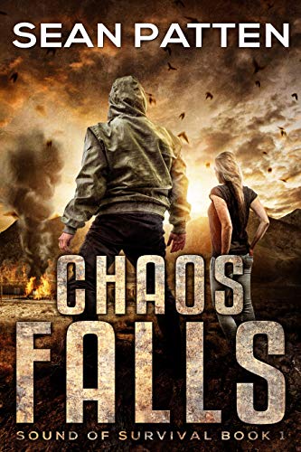 Chaos Falls (Sound of Survival #1) by Sean Patten | Goodreads