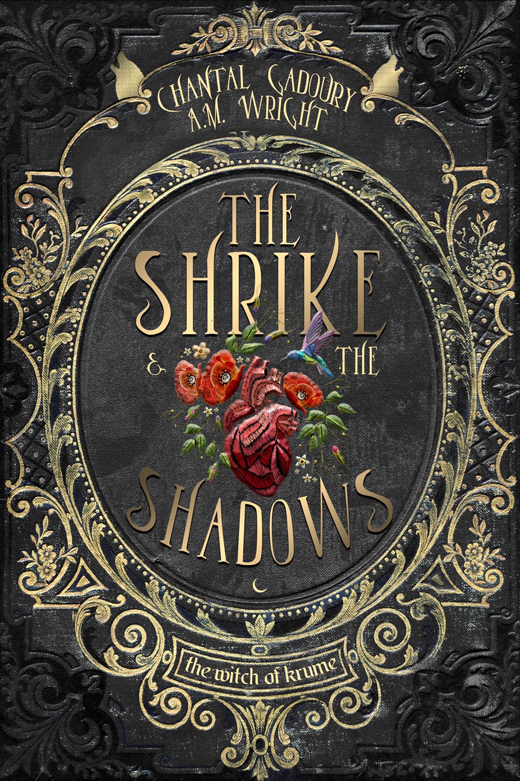 The Shrike & The Shadows (The Witch of Krume #1) by Chantal Gadoury ...
